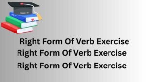 Right Form Of Verb Exercise SSC/HSC - GrammarGate